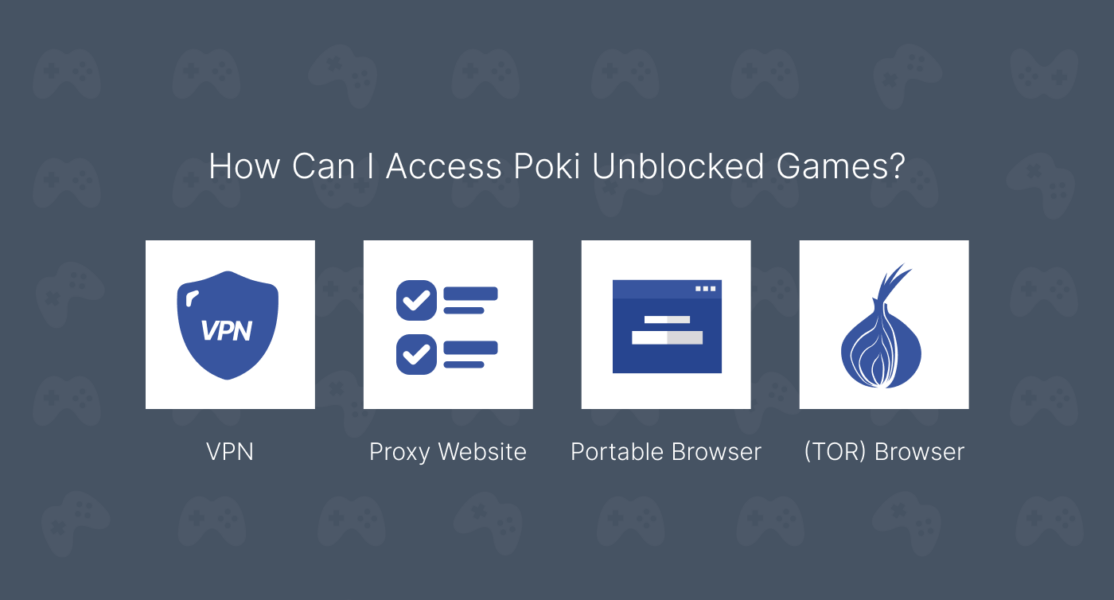 How to Access Poki Unblocked Games? Easy & Safe Ways - ExtremeVPN